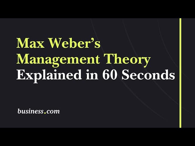 How to Use the Management Theory of Max Weber